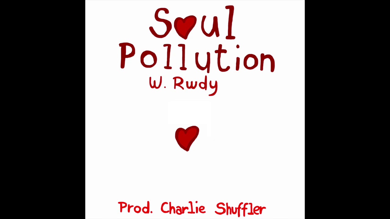 W.Rwdy - Soul Pollution (Prod. Charlie Shuffler) - YouTube