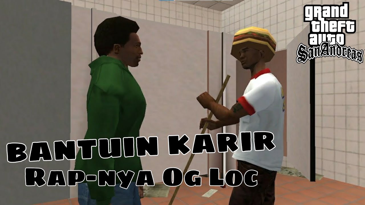 OG Loc Ga Bisa Nge-Rap - GTA San Andreas: Episode 6 [INDO/ENG] - YouTube