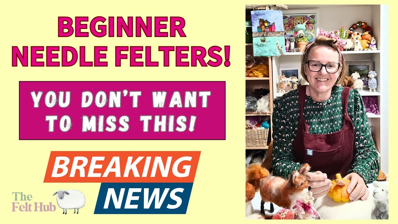 Are You A Beginner Needle Felter? Then You Don't Want To Miss This ...
