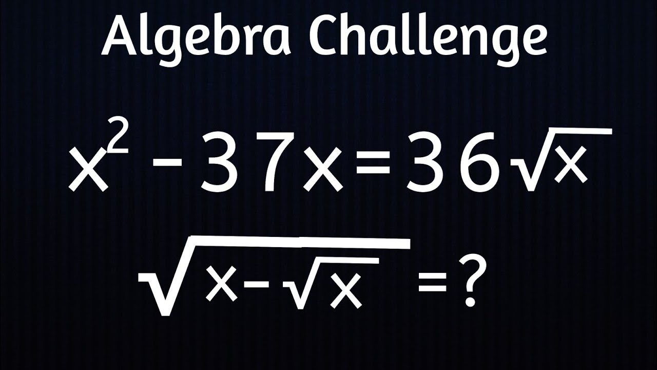 Algebra Challenge !!#algebra #mathsolympiad - YouTube
