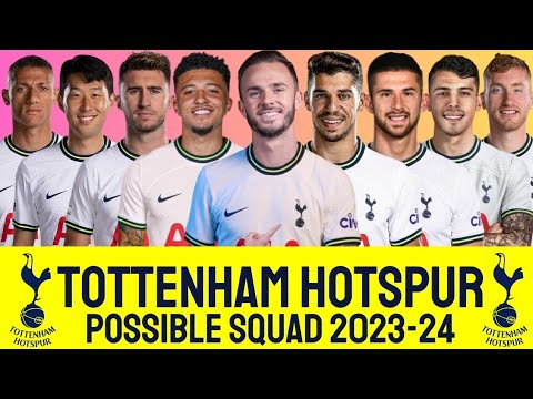 TOTTENHAM HOTSPURS POSSIBLE SQUAD 2023/24...Harry Kane excluded - YouTube