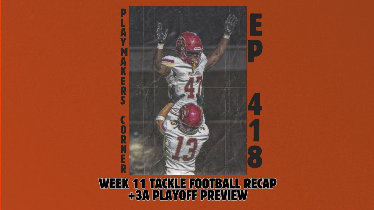 Playmaker's Corner Episode 418: Week 11 Colorado High School Football ...