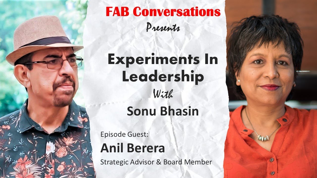 Experiments In Leadership | Anil Berera - Finance Is Not a Support ...