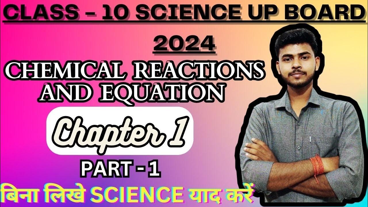 CHEMICAL REACTION AND EQUATIONS IN 10 MIN PART 1 CLASS 10 SCIENCE chemical-reaction-and-equations-in-10-min-part-1-class-10-science