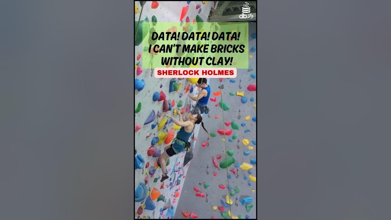 Data! Data! Data! I can't make bricks without clay! 💯 (Sherlock Holmes ...