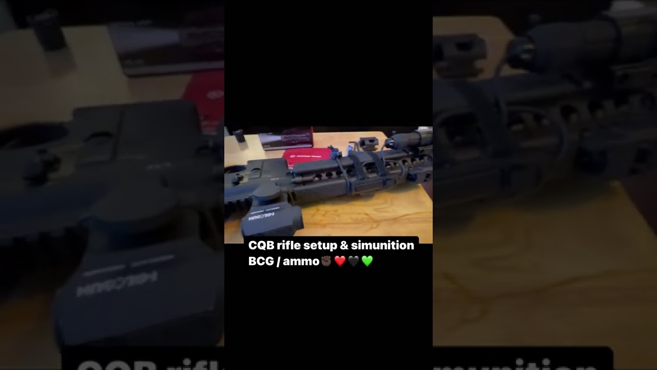 CQB rifle setup for training force on force using .556 # ...