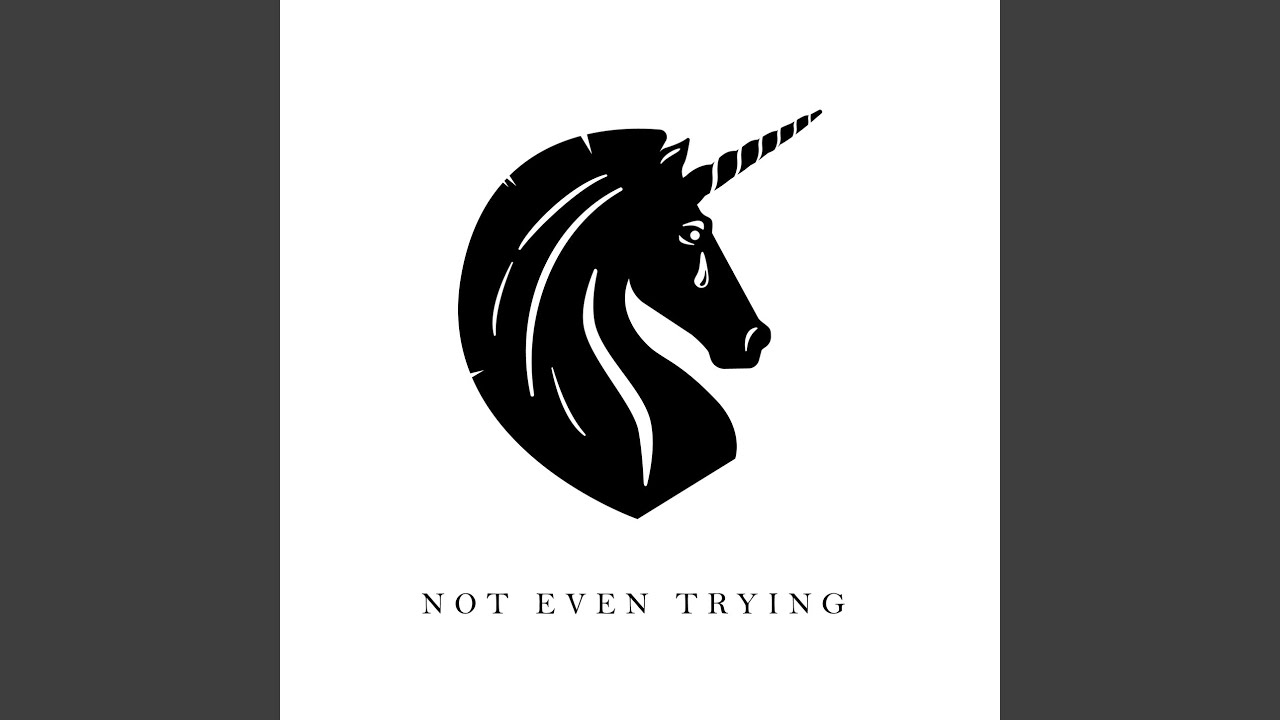 Not Even Trying - YouTube