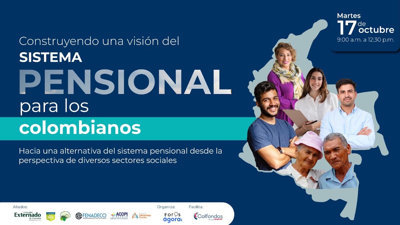 Reforma Pensional Construyendo Una Visión Del Sistema Youtube