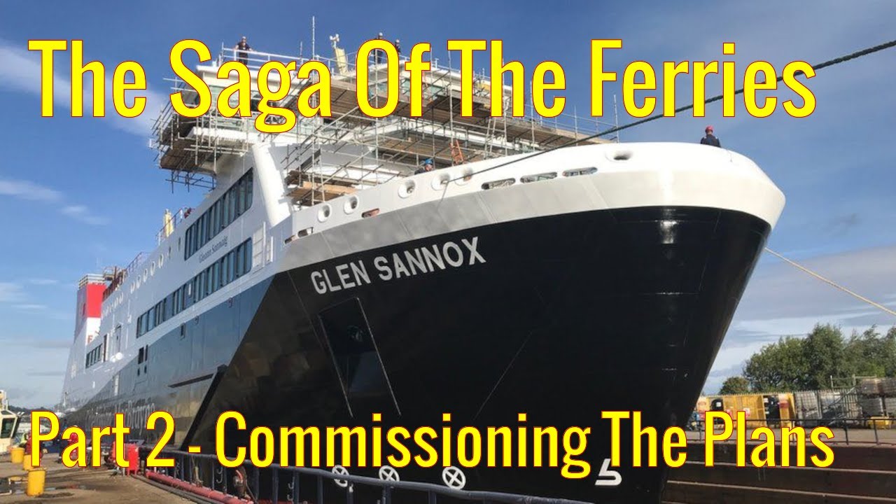 The Saga Of The Ferries - Part 2 - The Commissioning Of The Design ...