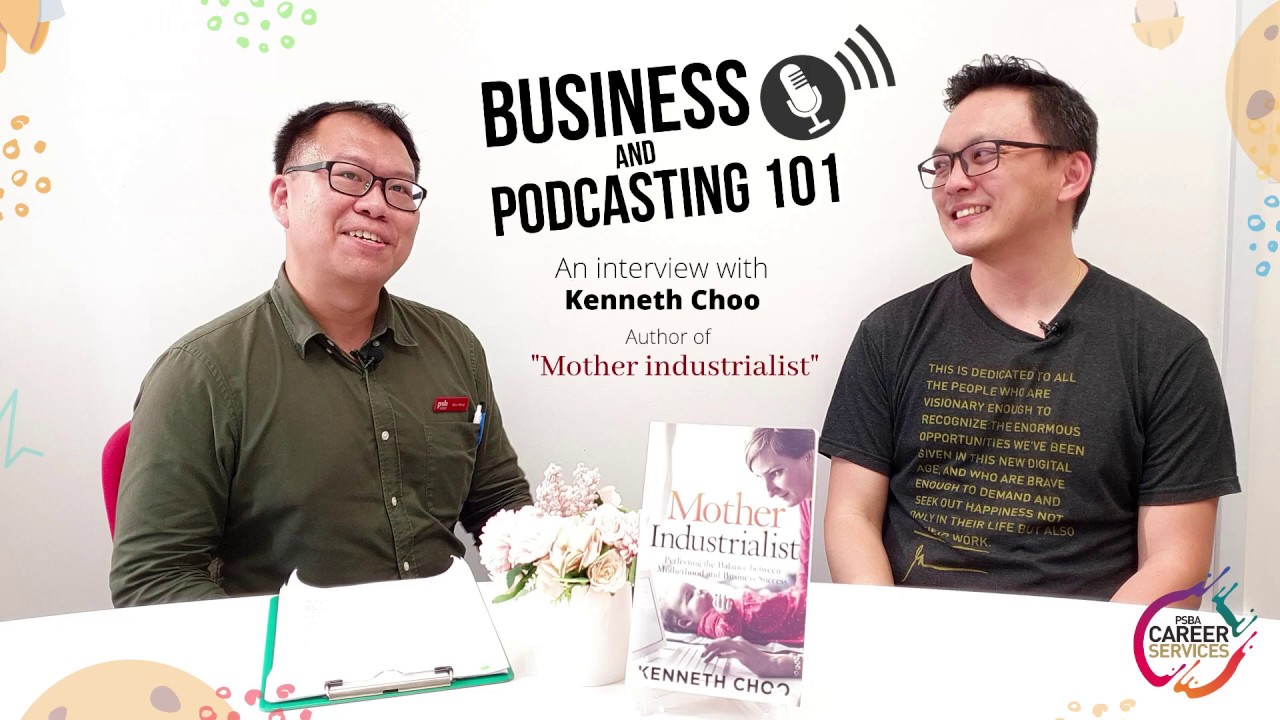 Interview with Kenneth Choo: Business and Podcasting 101 - YouTube