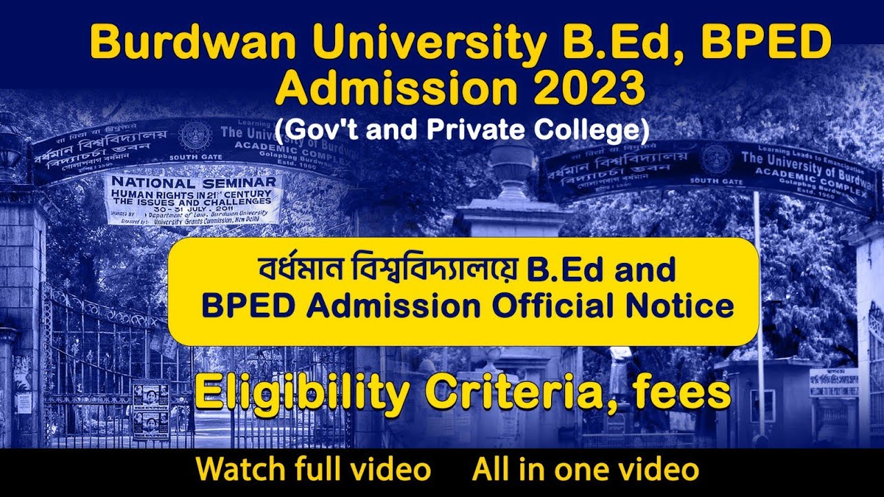 B.ED, BPED Admission 2023 । BURDWAN UNIVERSITY B.Ed Admission 2023। - YouTube