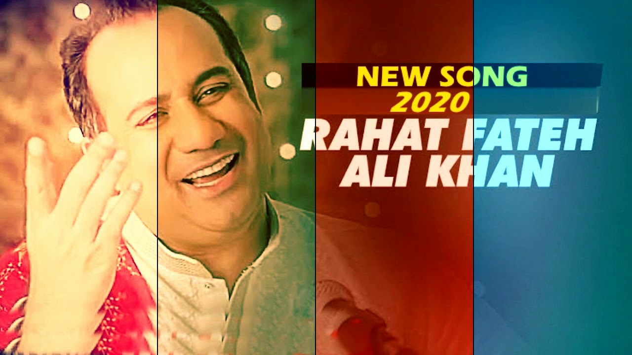 Rahat fateh ali khan new sad song 2020 pakistani new song 2020 / drama ...