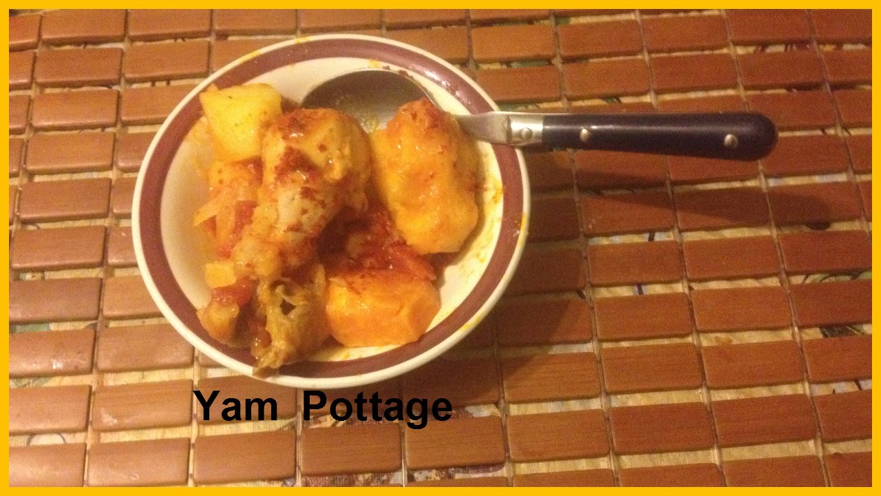 Yam, Sweet potato & irish potato Pottage ( with a twist ) - YouTube