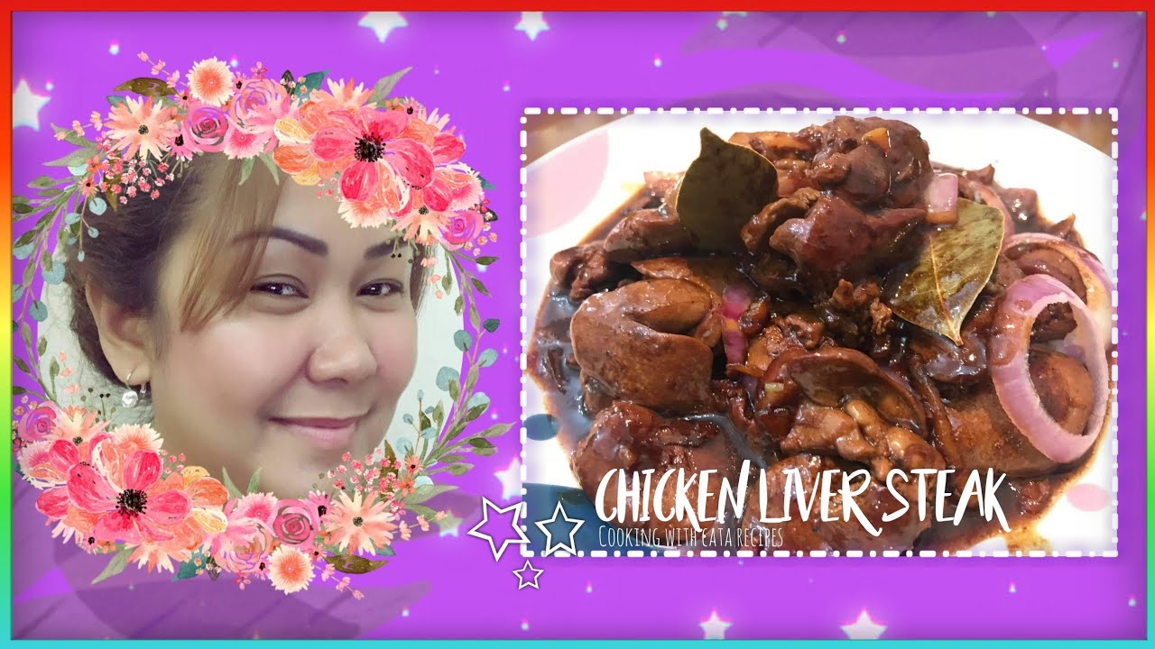 CHICKEN LIVER STEAK | ATAY NG MANOK RECIPE - YouTube