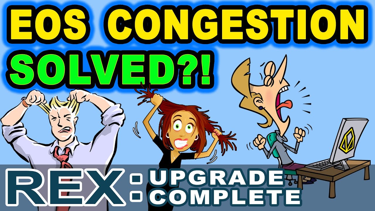 🔵 EOS CPU Congestion Solved?! REX Upgrade Successful! Top 21 BPs ...