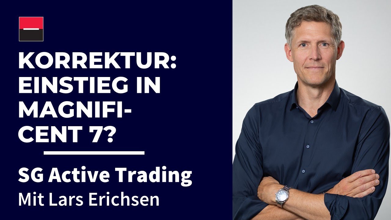 Marktkorrektur: Einstiegschancen in die Magnificent 7? – Lars Erichsen ...