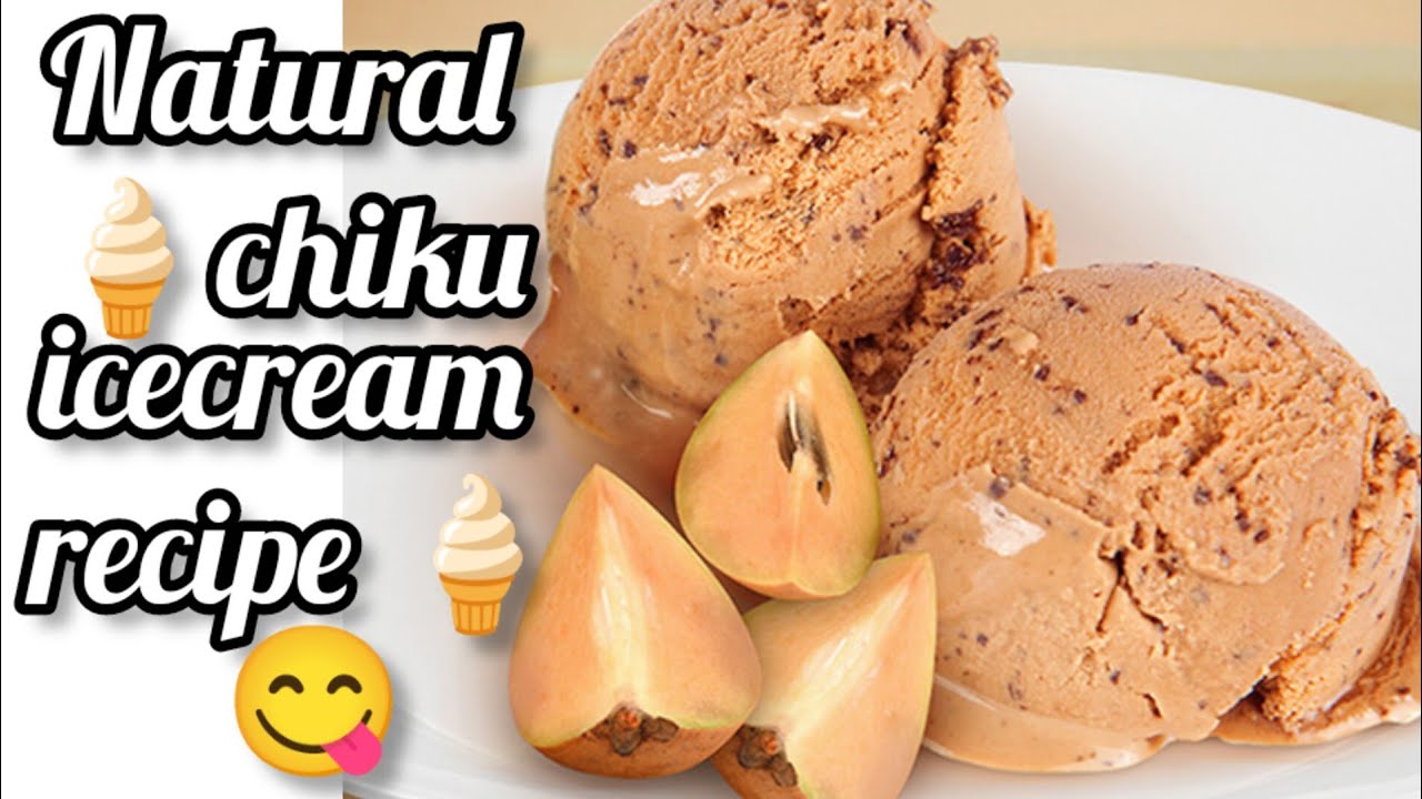 Chikoo ice cream | chikoo icecream | चिकू ice cream recipe | ice Cream ...