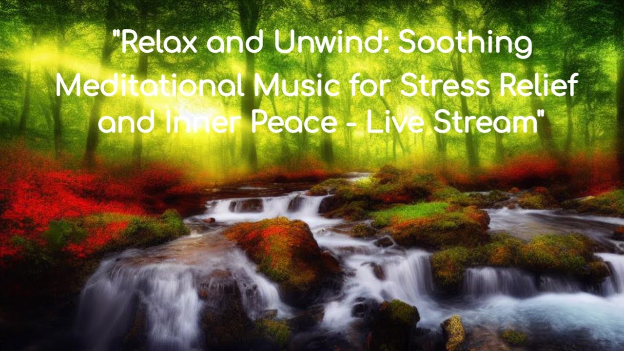 De-Stress Now: Emotional Journey with Soothing Meditational Music ...