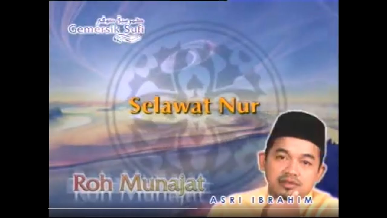 Selawat Nur - Ustaz Asri Ibrahim (VCD Music Video) - YouTube