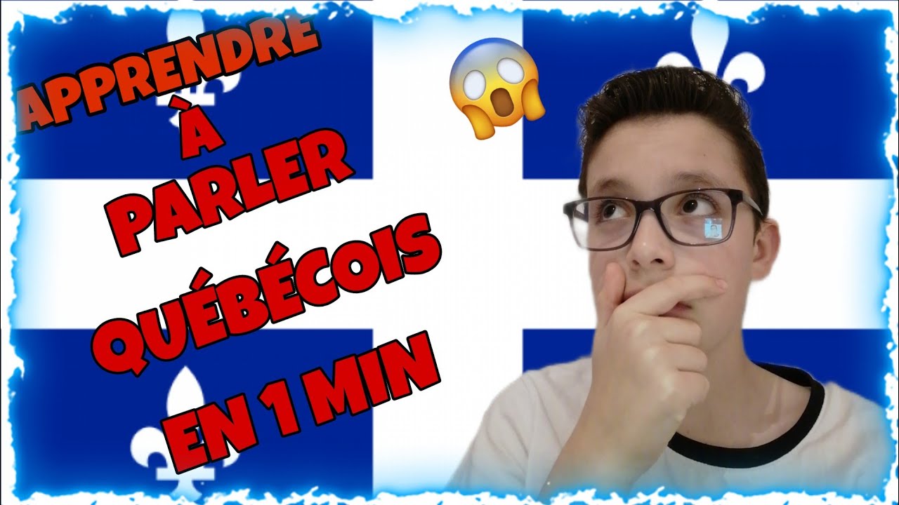 APPRENDRE À PARLER QUÉBÉCOIS EN 1 MIN ? - YouTube