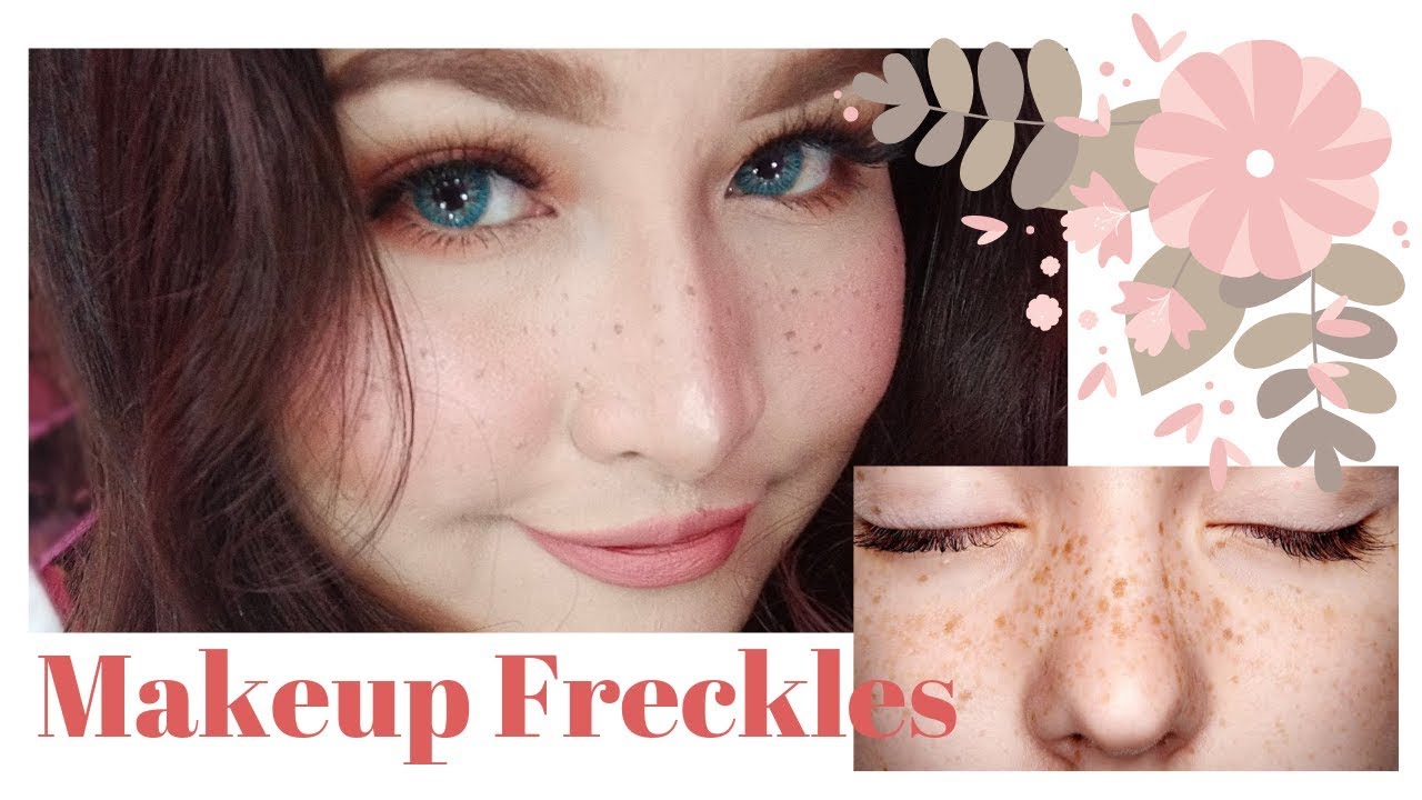 TUTORIAL MAKEUP FRECKLES - YouTube