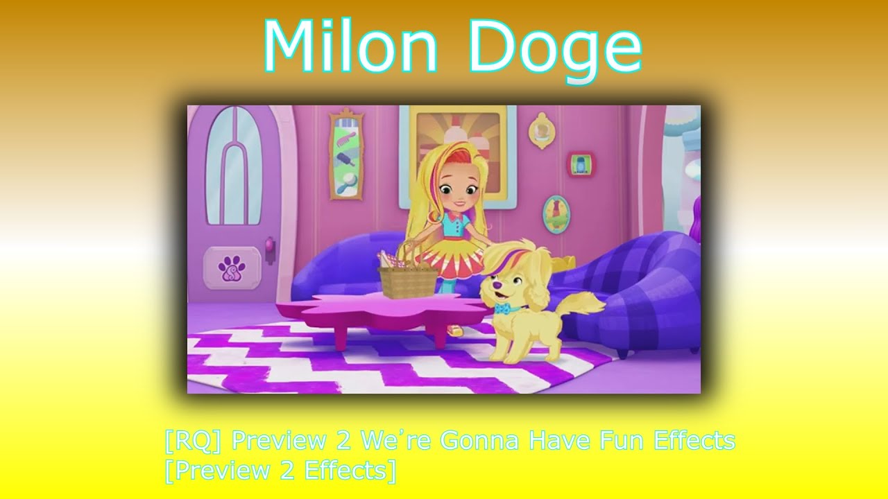 [RQ] Preview 2 We’re Gonna Have Fun Effects [Preview 2 Effects] - YouTube