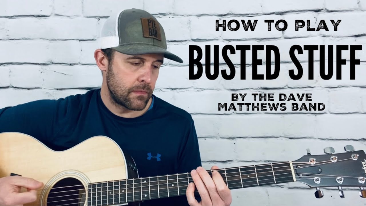 Busted Stuff- Guitar Tutorial- Dave Matthews Band - YouTube