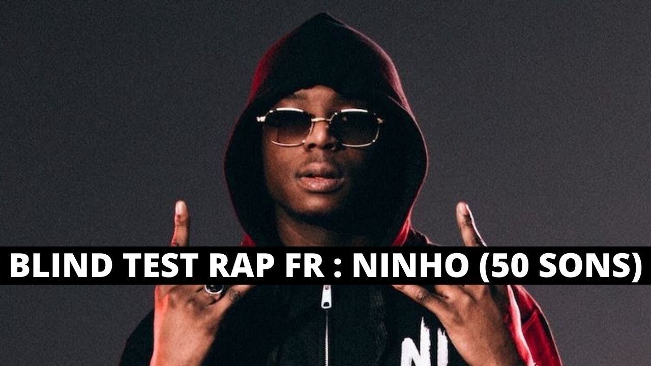BLIND TEST - RAP FRANÇAIS / NINHO (50 SONS) - YouTube