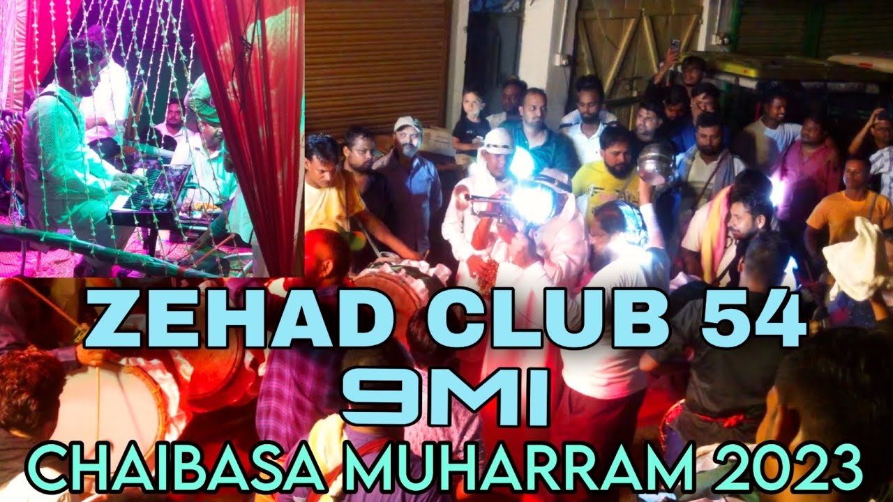 ZEHAD CLUB 9mi | CHAIBASA MUHARRAM 2023 - YouTube