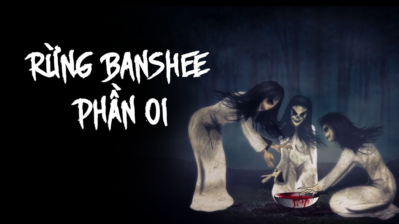 Phim hoạt hình kinh dị | RỪNG BANSHEE - Phần 1 | Nightmare Tales Lồng ...