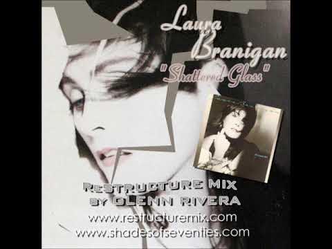 REISSUE: "Shattered Glass" - Glenn Rivera ReStructure Mix - Laura Branigan - YouTube
