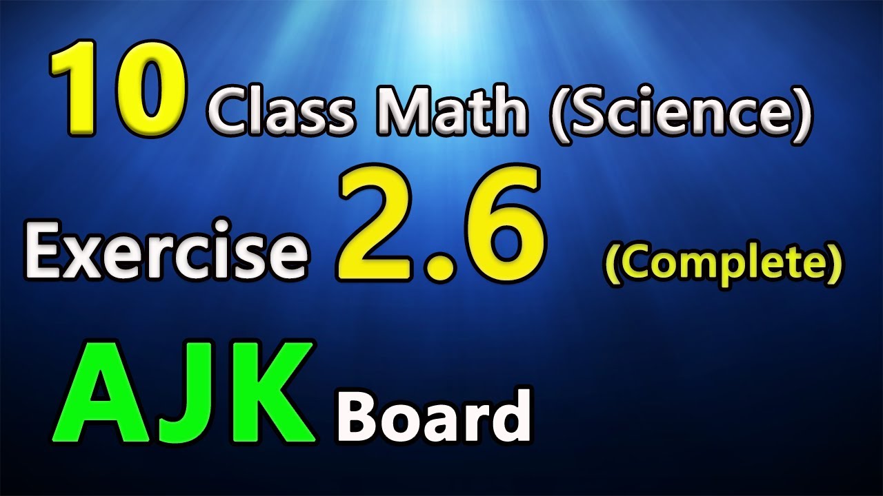 Grade 10 Math Exercise 2 6 Complete AJK Board EEducation Grade 10 Math Exercise 2 6 Complete AJK Board EEducation