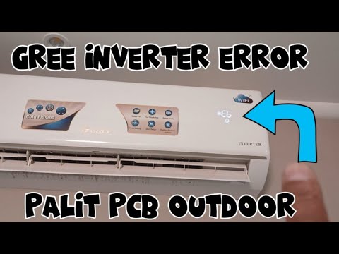 E6 ERROR GREE INVERTER SPLIT TYPE Replace Outdoor Pcb 0505265874 - YouTube