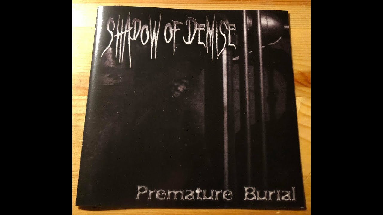 Shadow of Demise - Premature Burial (2006) - YouTube
