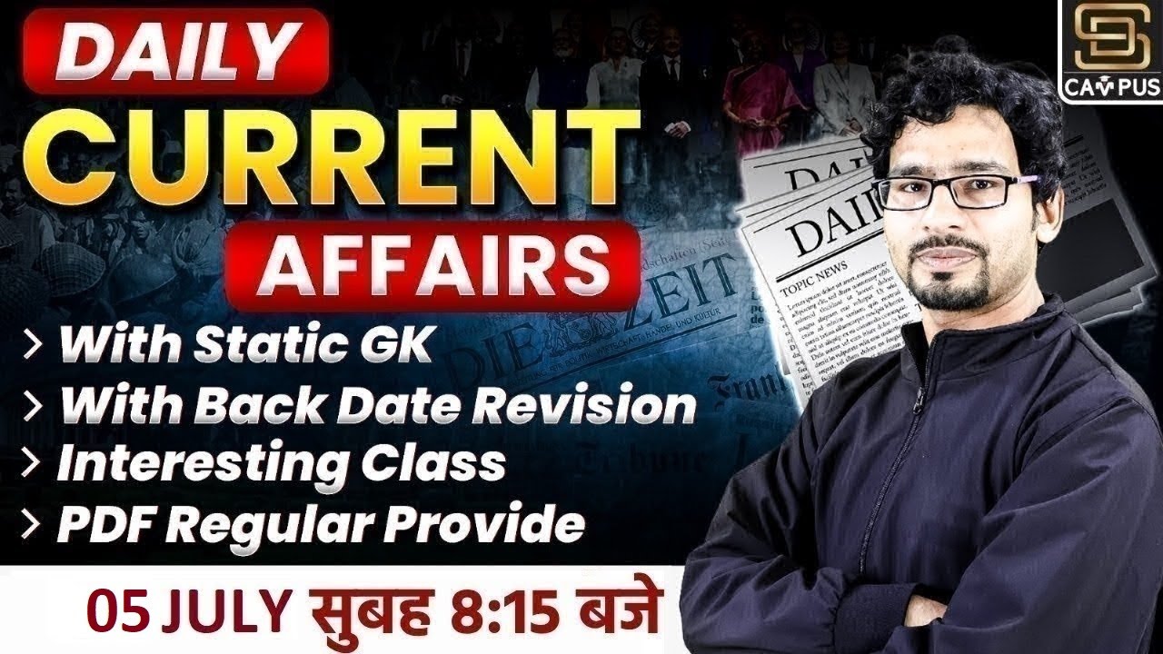 05 July Current Affairs 2024 | Daily Current Affairs | Today Current ...