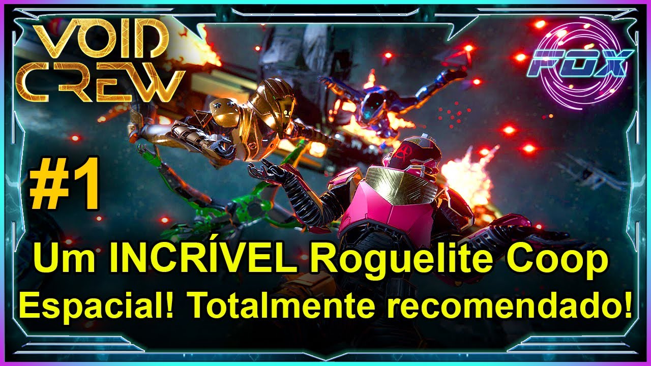 (EA)#1 Um INCRÍVEL Roguelite Coop Espacial! Totalmente recomendado! - Void Crew - YouTube