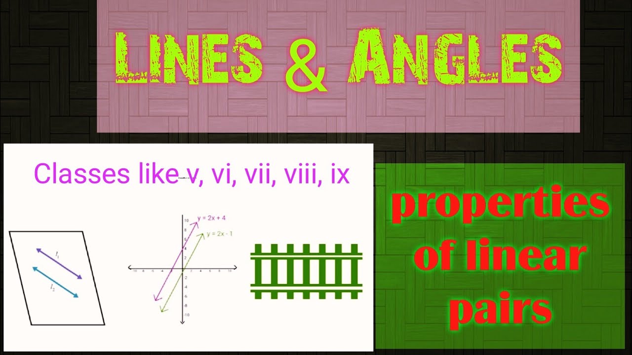 # what are lines & agles, the properties of linear pairs - YouTube