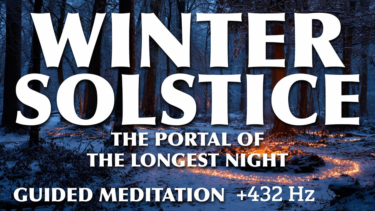 Guided Meditation | Winter Solstice - Portal of The Longest Night - YouTube