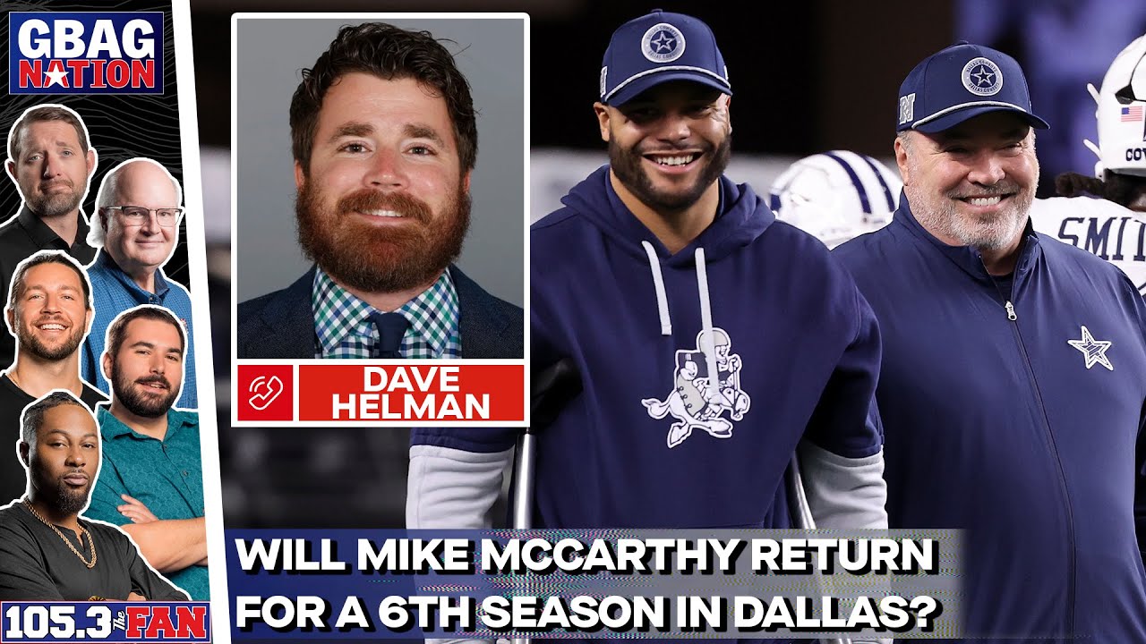 Dave Helman On Mike McCarthy's Future In Dallas, Belichick's Move To ...