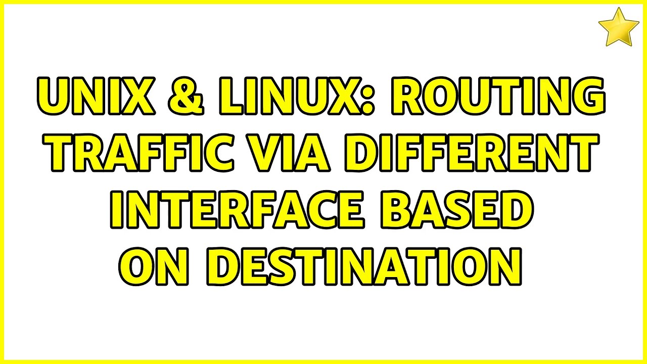 Unix And Linux Routing Traffic Via Different Interface Based On Destination Youtube