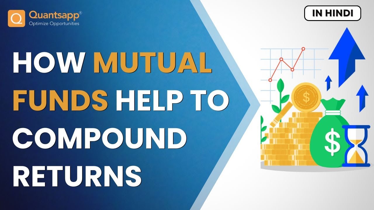 How mutual Funds help to compound returns - YouTube