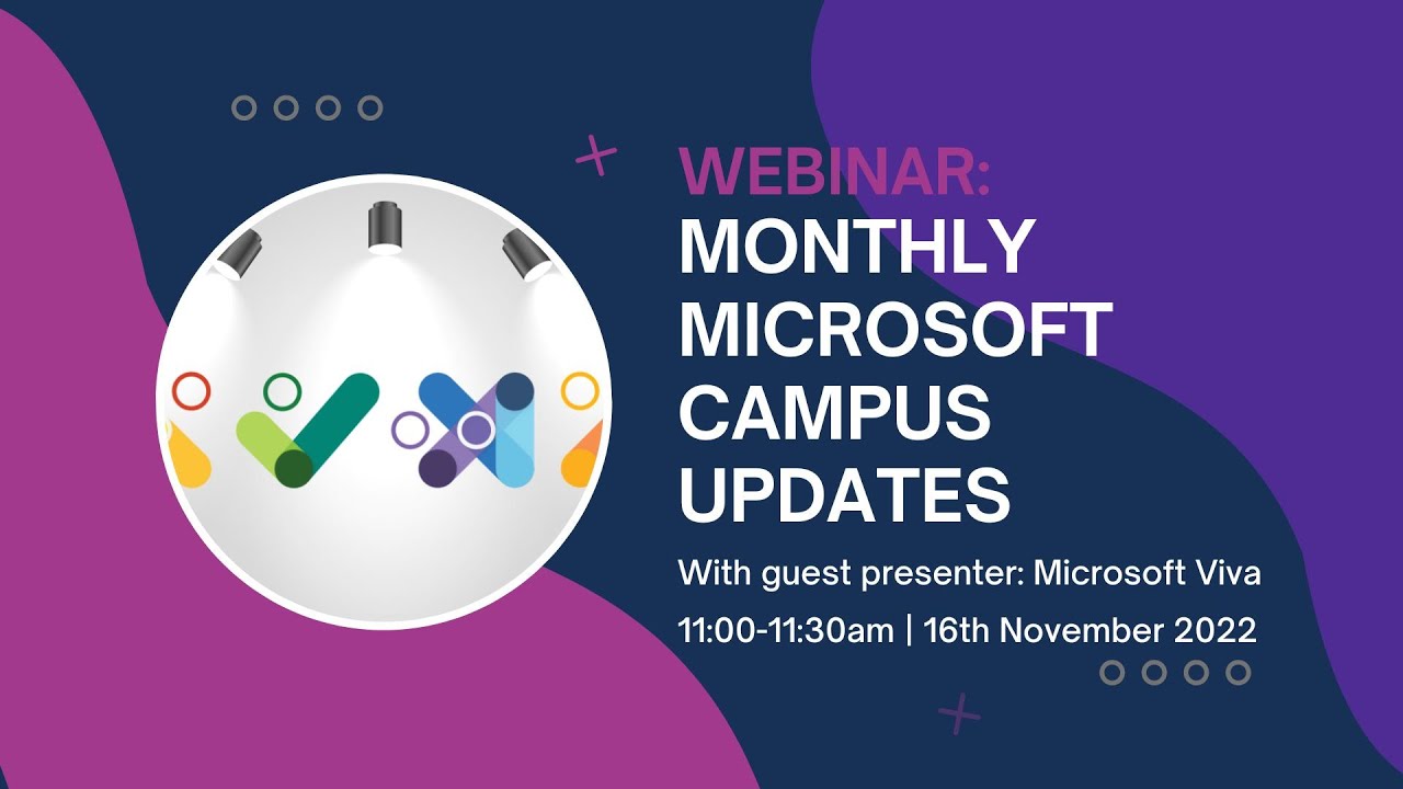 Webinar: Monthly Microsoft Campus Updates with Guest Presenter ...
