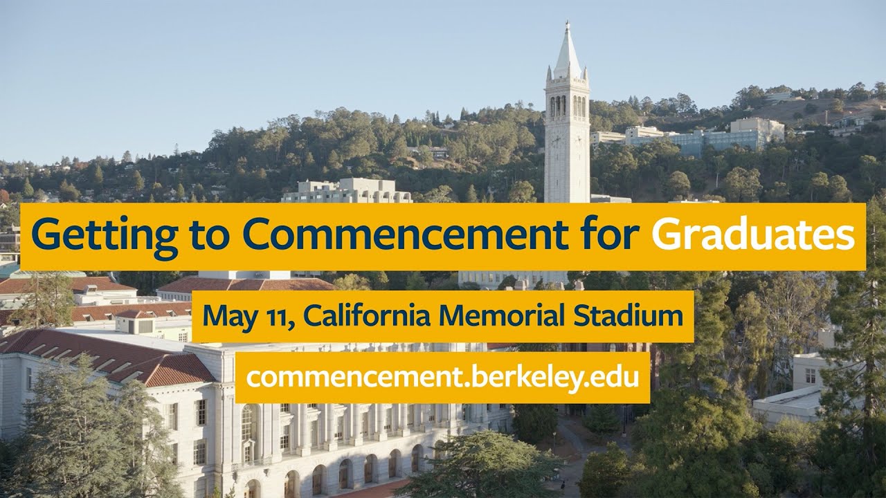 Graduate Instructions for UC Berkeley’s 2024 Commencement #CalGrad ...