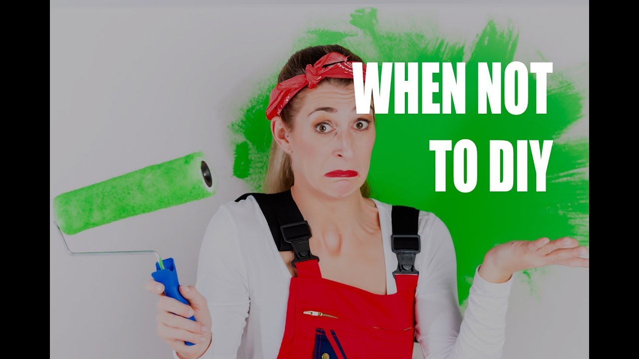 Top 5 Projects You Should Not DIY - YouTube