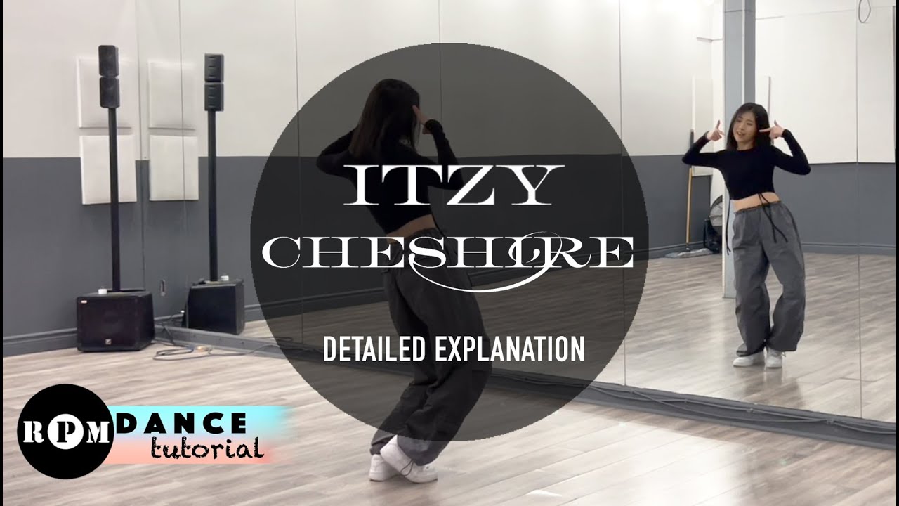 ITZY "Cheshire" Dance Tutorial Explained (Chorus) - YouTube