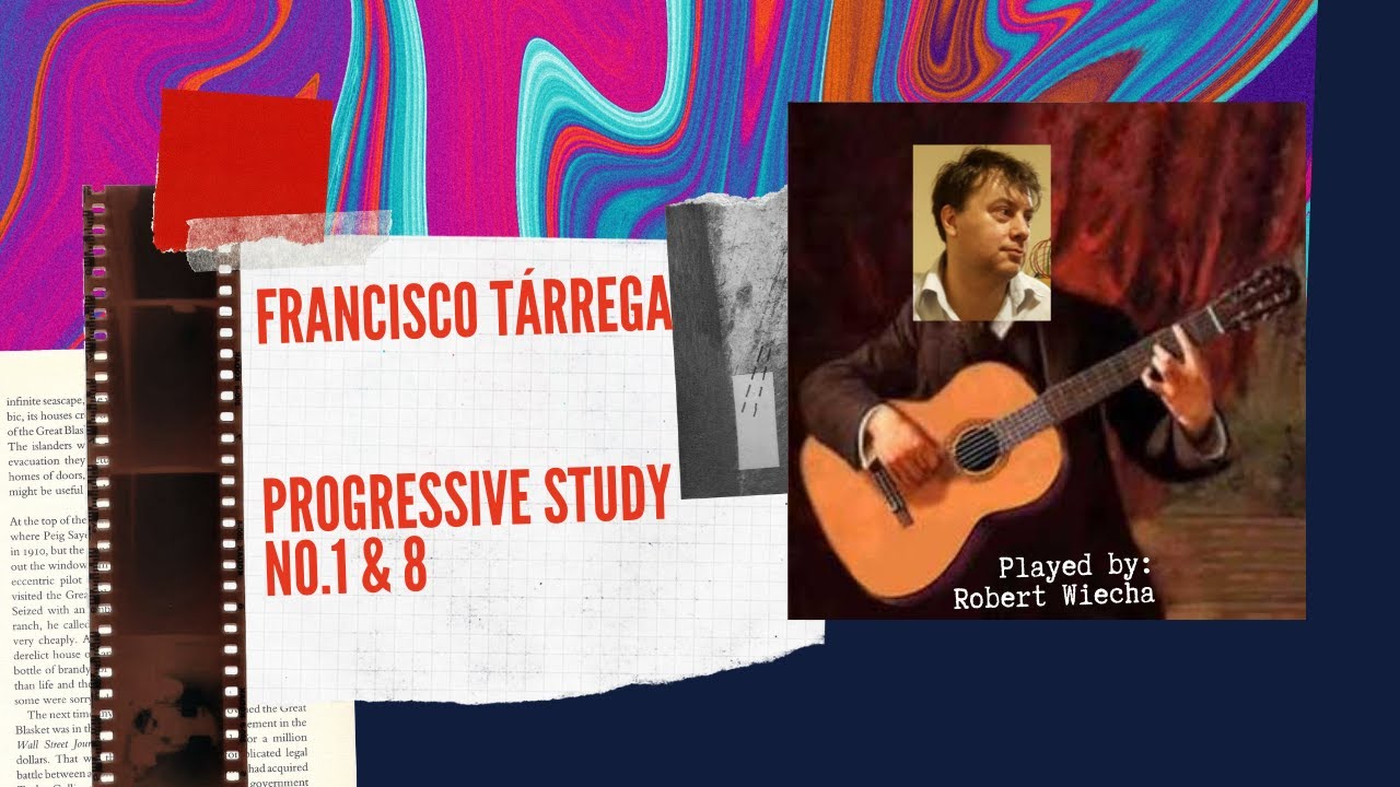 Francisco Tárrega - Progressive Study no. 1 & 8 - YouTube