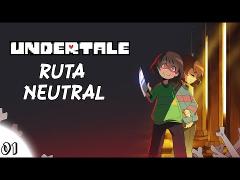 ¡Bienvenidos al subsuelo! Undertale Ruta Neutral #01 - YouTube