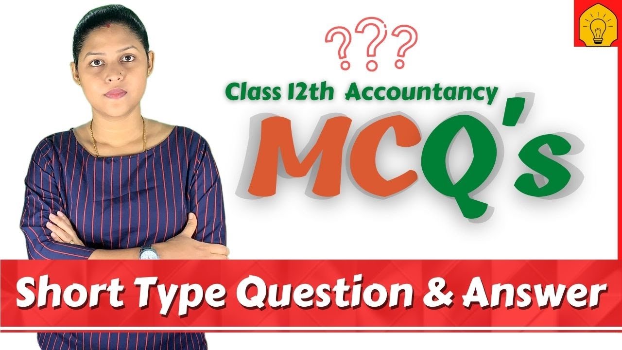 Class 12 Accountancy Mcqs || Multiple Choice Questions - YouTube