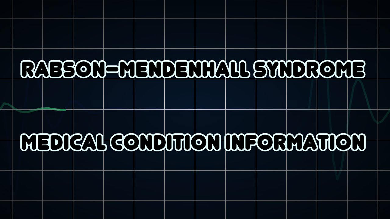 Rabson–Mendenhall syndrome (Medical Condition) - YouTube
