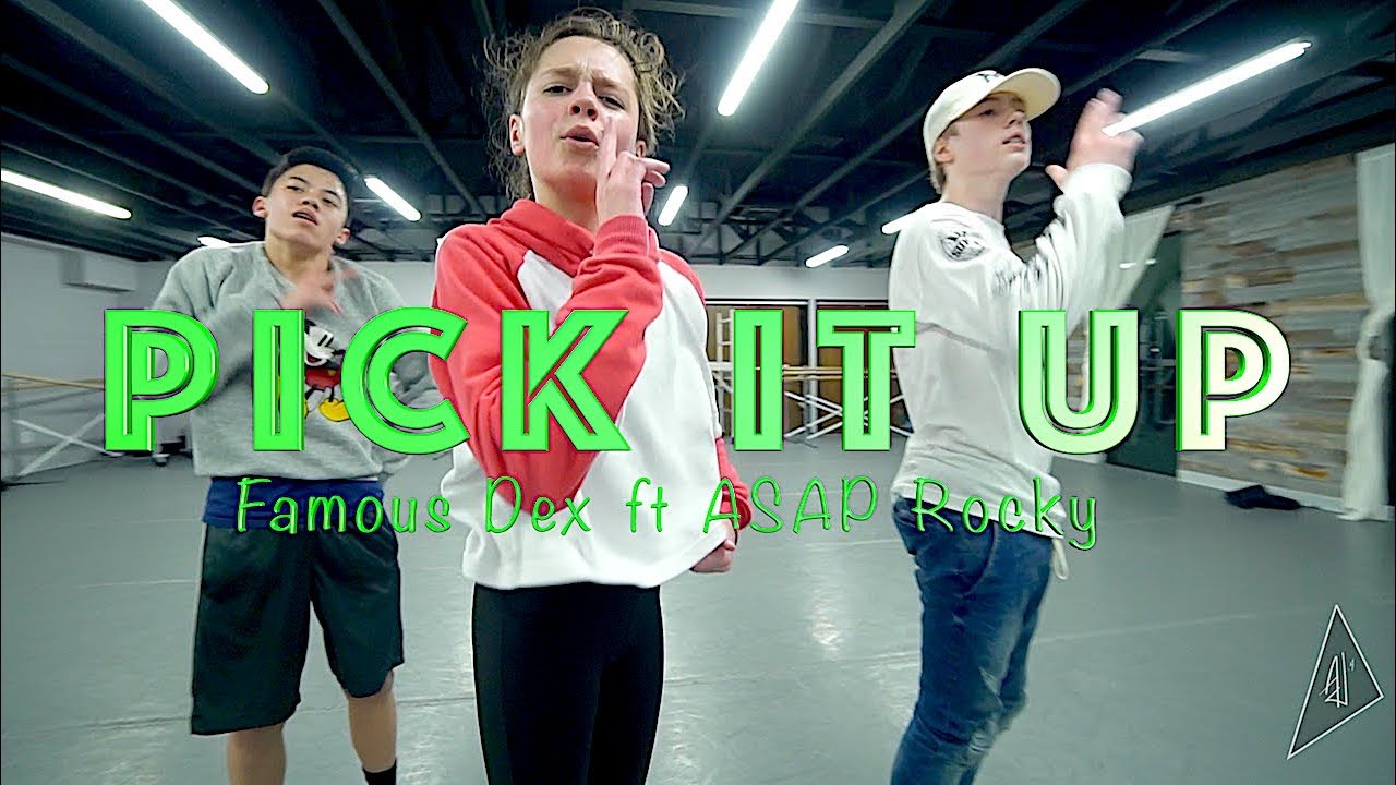 PICK IT UP / FAMOUS DEX FT A$AP ROCKY / CHOREOGRAPHY BY MAX SARON & AJ ...